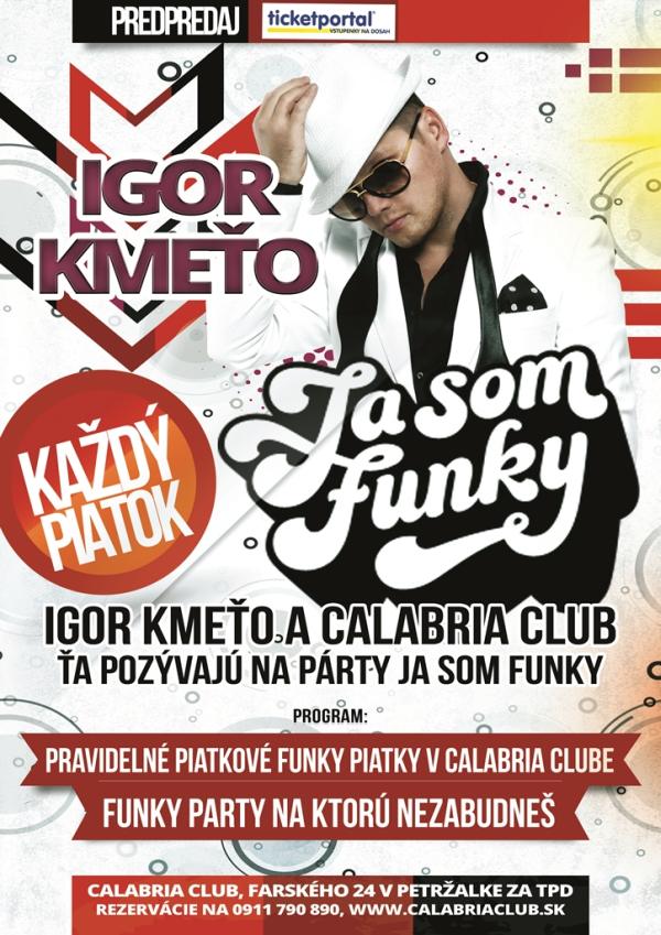 JA SOM FUNKY v Calabria clube | TICKETPORTAL vstupenky na dosah ...