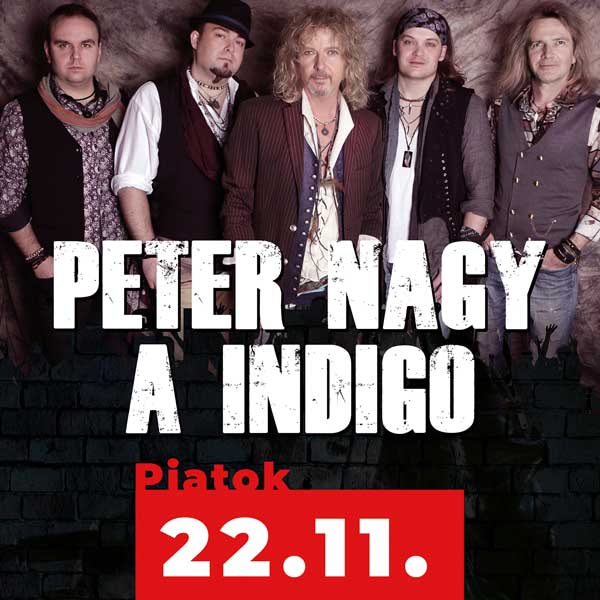 Peter Nagy a Indigo | TICKETPORTAL vstupenky na dosah - divadlo, hudba ...