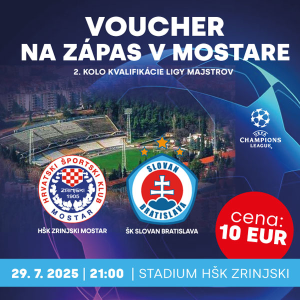 VOUCHER na zápas HŠK ZRINJSKI MOSTAR vs ŠK SLOVAN BRATISLAVA | TICKETPORTAL vstupenky na dosah ...