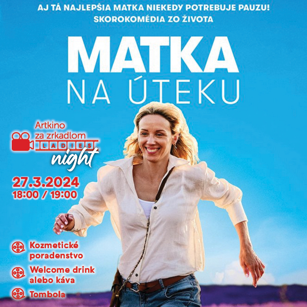 Ladies Night: MATKA NA ÚTEKU | TICKETPORTAL vstupenky na dosah ...